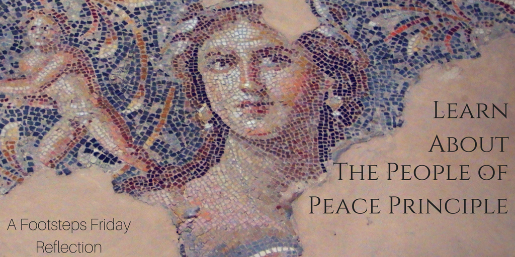Learn About The Person Of Peace Principle (A Footsteps Friday ...